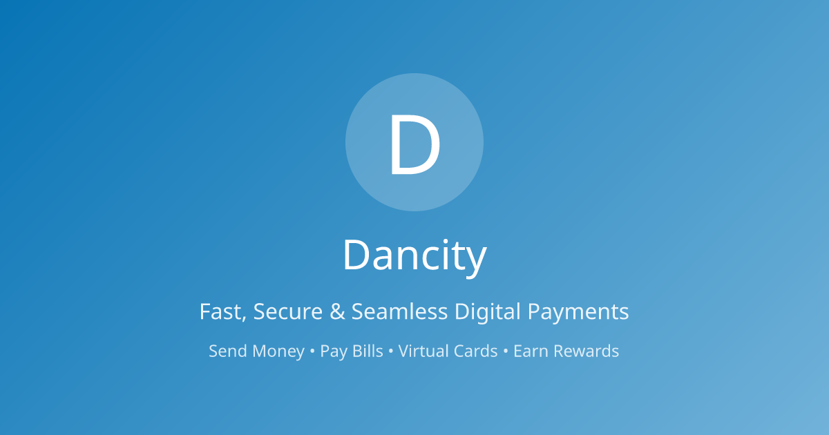 Dancity - Fast, Secure & Seamless Digital Payments